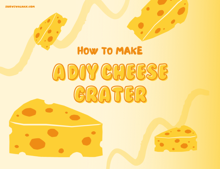 How To Make a DIY Cheese Grater